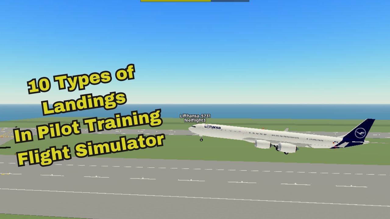 10 Types Of Roblox Pilot Training Flight Simulator Landings ( PTFS ...