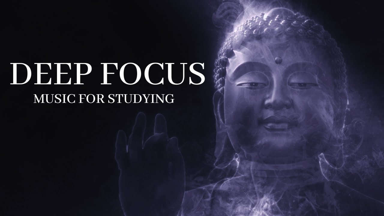 Deep Focus Music For studying and concentration | Meditative Music ...