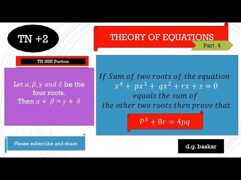 Theory of equation Part_5: Sum of Two roots equals the sum of the other two roots. Find them. 4K ...