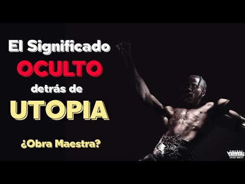 UTOPIA de Travis Scott | Significado OCULTO y Explicación - YouTube