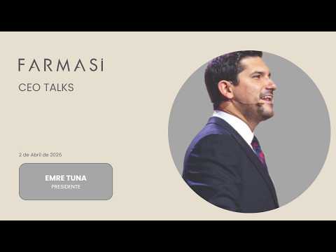 CEO TALKS ABRIL 2026 | PRESIDENTE EMRE TUNA | FARMASI