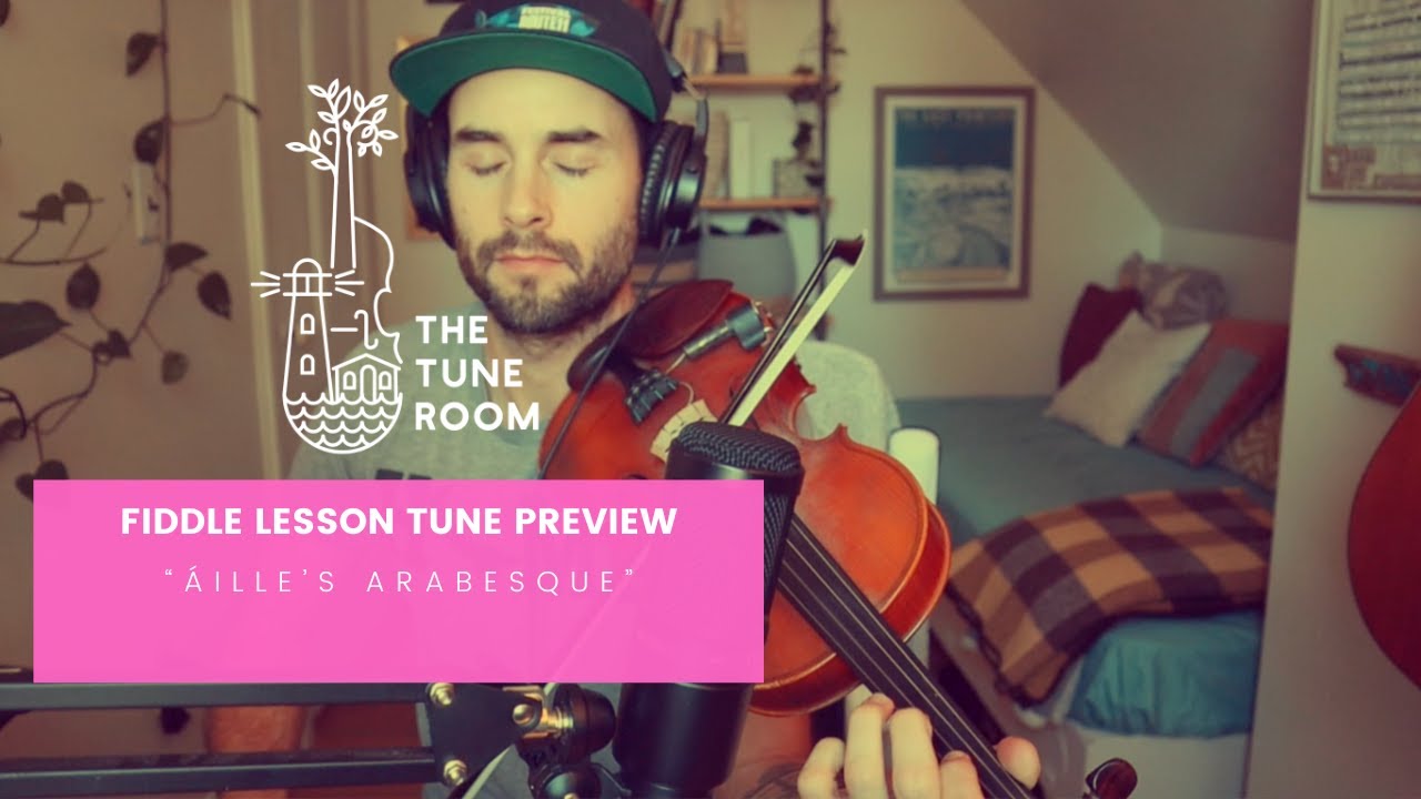 "Áille’s Arabesque" The Tune Room (Celtic Fiddle Learning Online) - YouTube