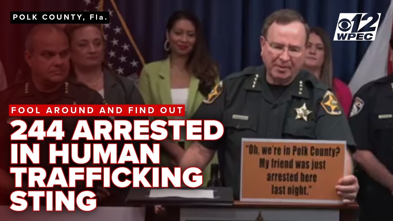 'Fool Around and Find Out:' 244 arrested in Florida human trafficking ...