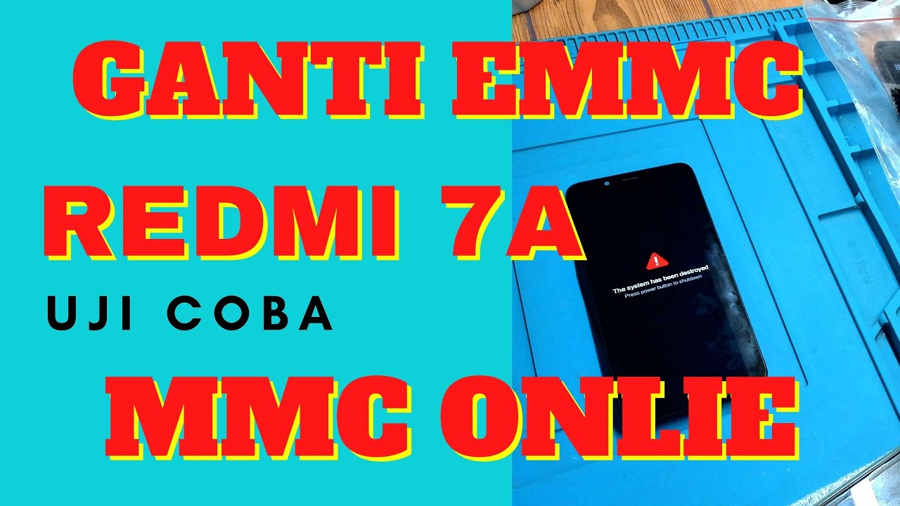 GANTI EMMC REDMI 7A MMC ONLI tes - YouTube