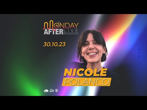 MONDAY AFTER Live Sessions - Nicole Polanco 30.10.23 - YouTube