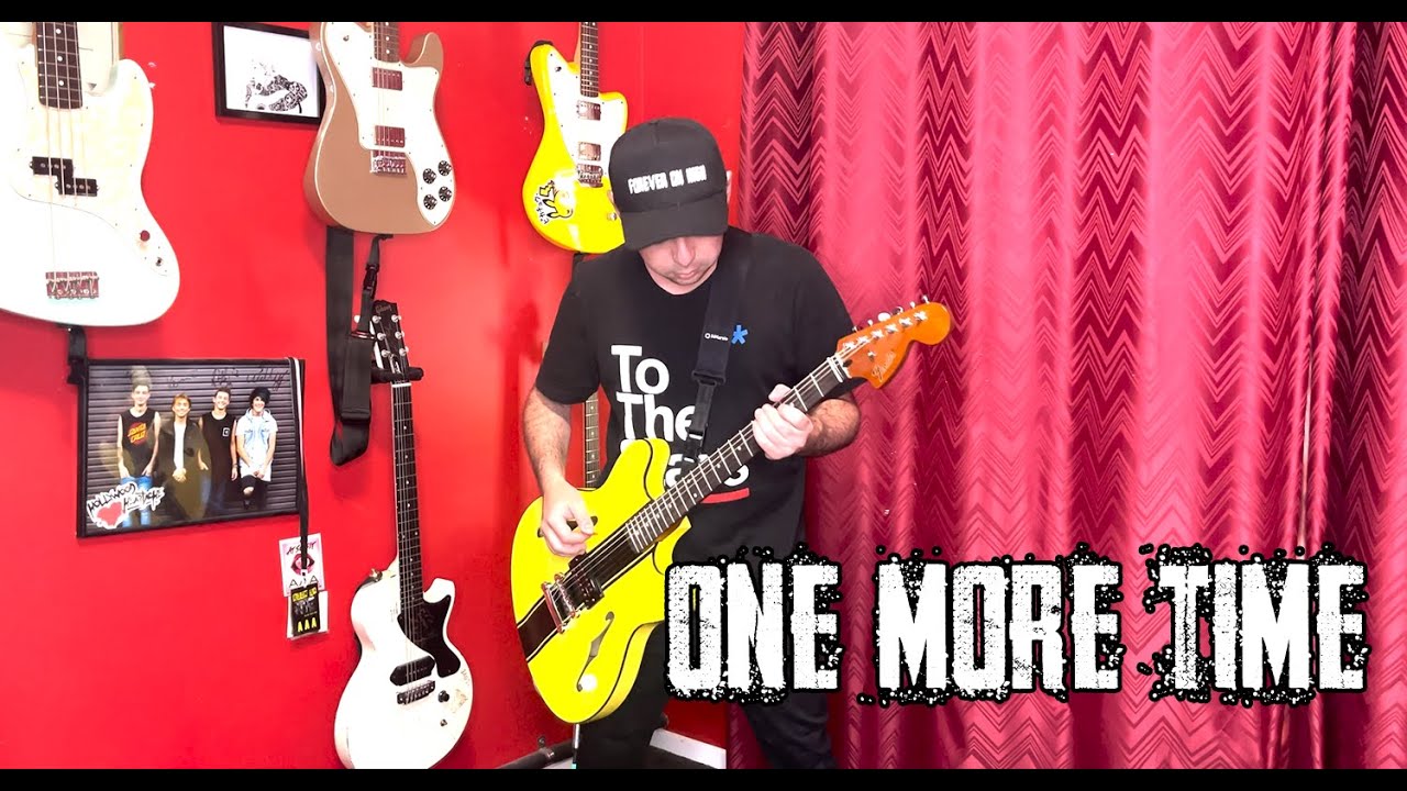 BLINK 182 - ONE MORE TIME GUITAR COVER - YouTube