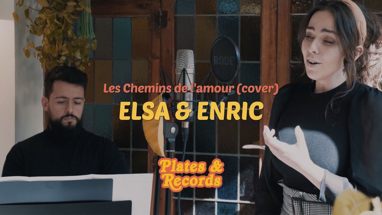 Elsa y Enric -Les Chemins de l'amour (cover) | Plates & Records - YouTube