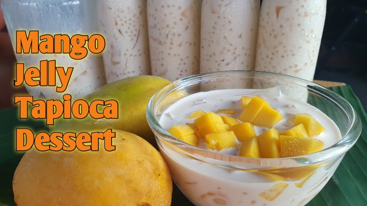 Mango Jelly Tapioca dessert. Pweding pang negosyo! - YouTube