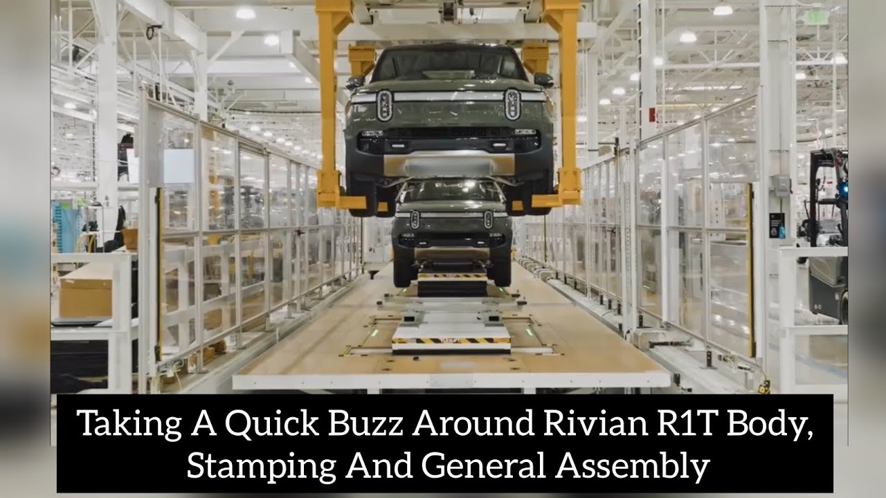 Taking A Quick Buzz Around Rivian R1T Body, Stamping And General ...