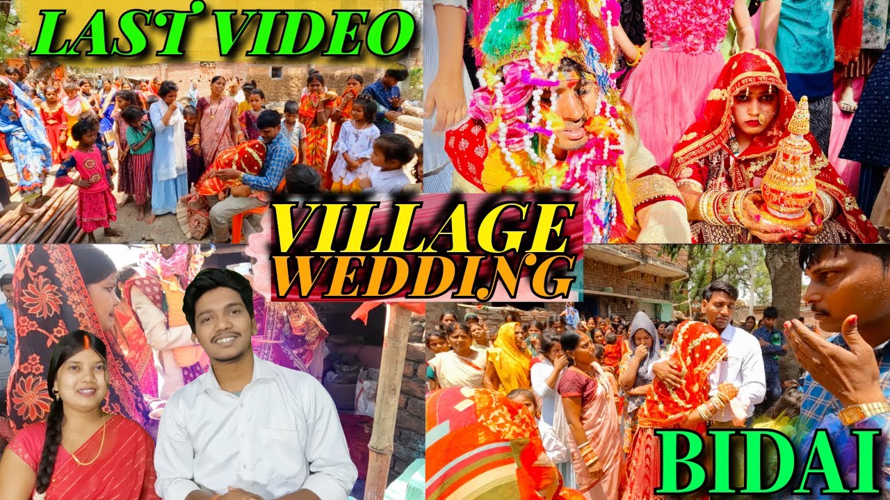 BIHAR VILLAGE WEDDING || SHADI AND BIDAI 😍😍 || SHADI KA AKHRI VIDEO ...