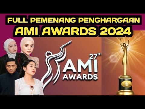 FULL PEMENANG PENGHARGAAN AMI AWARDS 2024 - YouTube