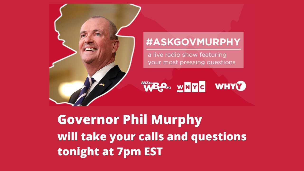 LISTEN HERE for the next edition of WBGO's 'Ask Governor Murphy' at 7pm ...