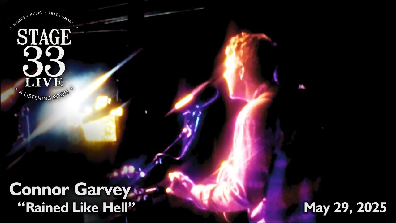 Connor Garvey - Rained Like Hell (Stage 33 Live; May 29, 2025) - YouTube