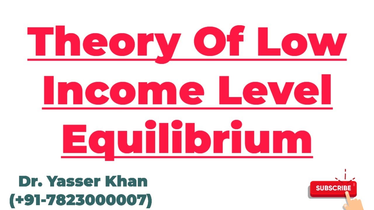 Theory Of Low Income Level Equilibrium | Indian Economy | Low Level Of ...