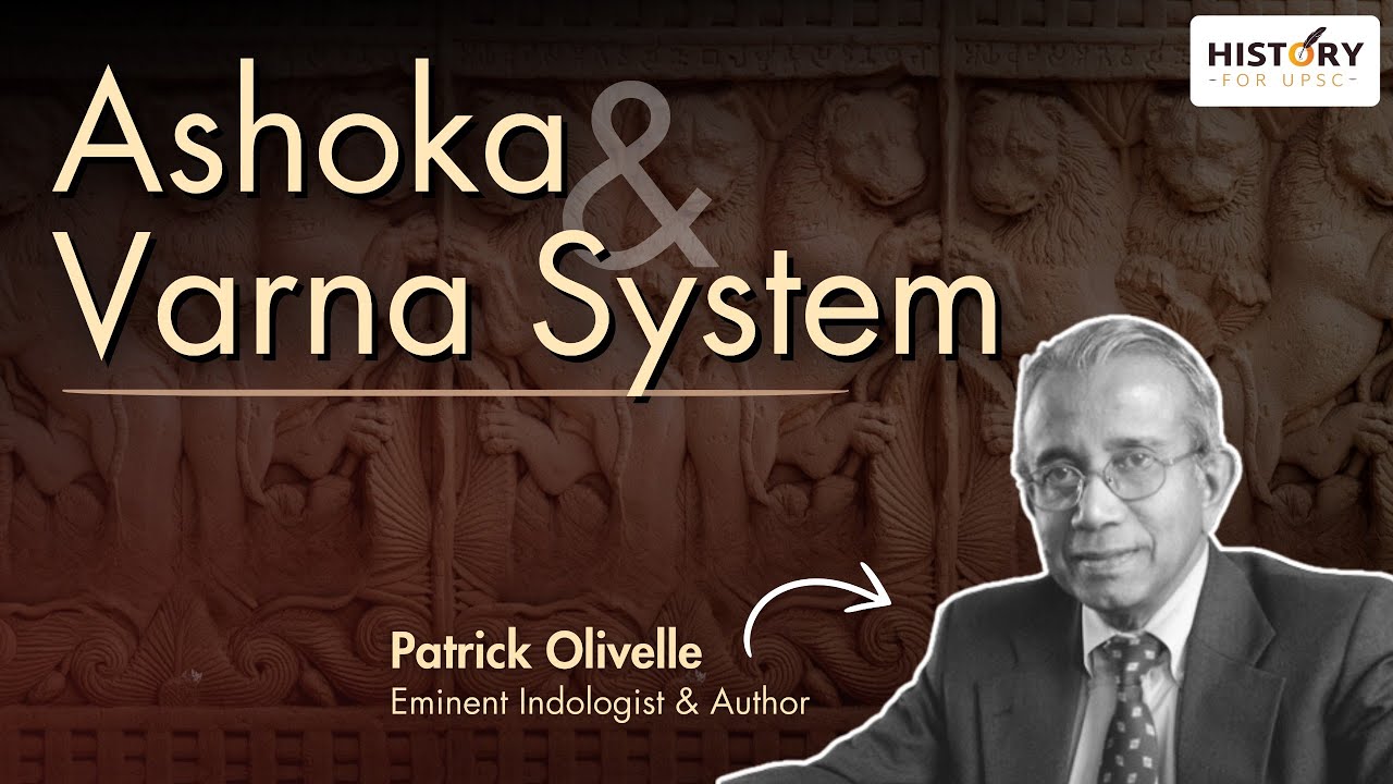 Did Ashoka try to hide Varna system? | Patrick Olivelle - YouTube