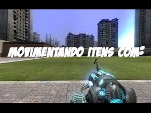 gmod - como movimentar itens com a physics gun - YouTube