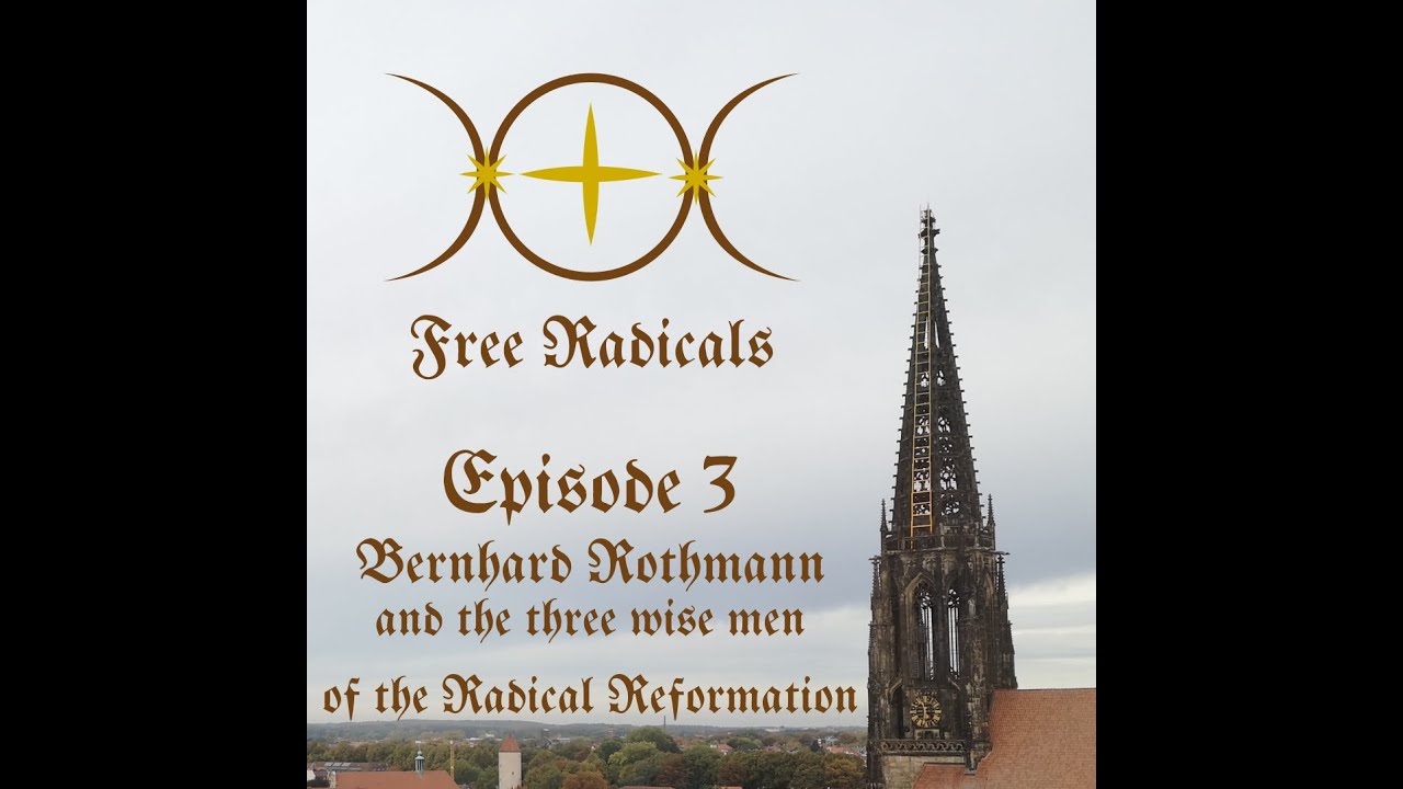 S1E3 - Bernhard Rothmann and the three wise men of the Radical ...