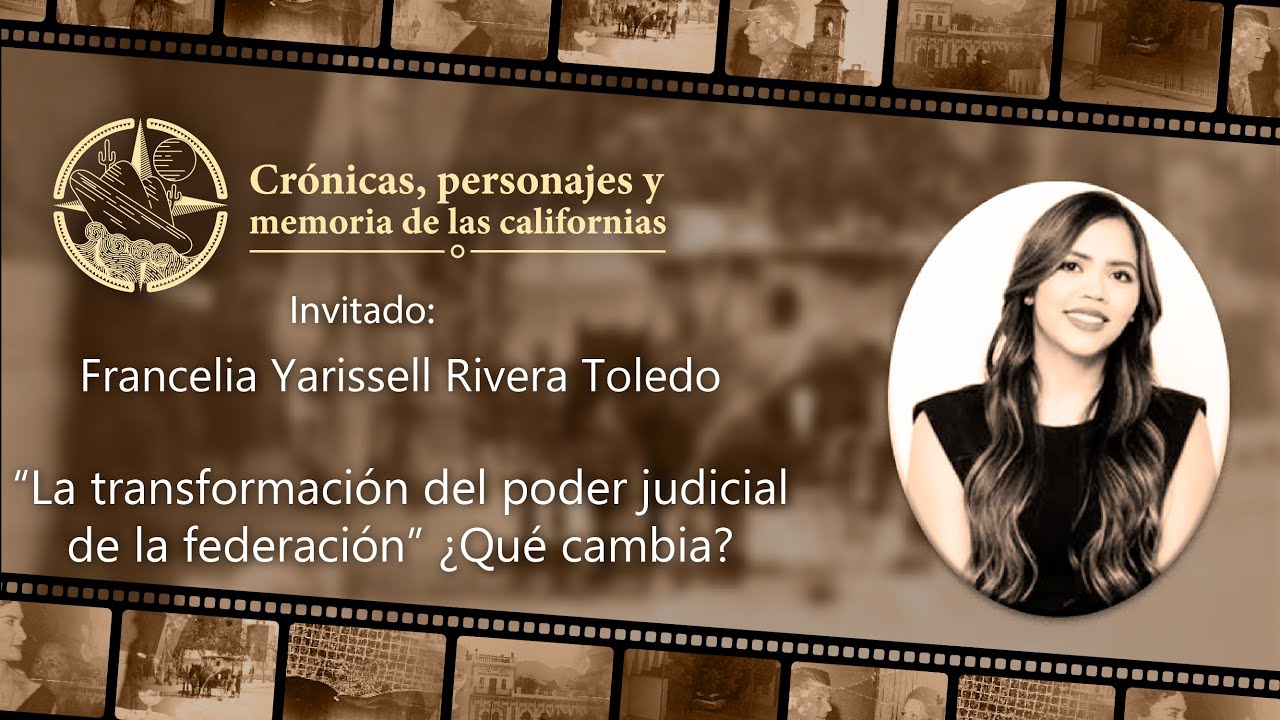 Crónicas de las Californias T05E04 | Francelia Yarissell Rivera Toledo ...