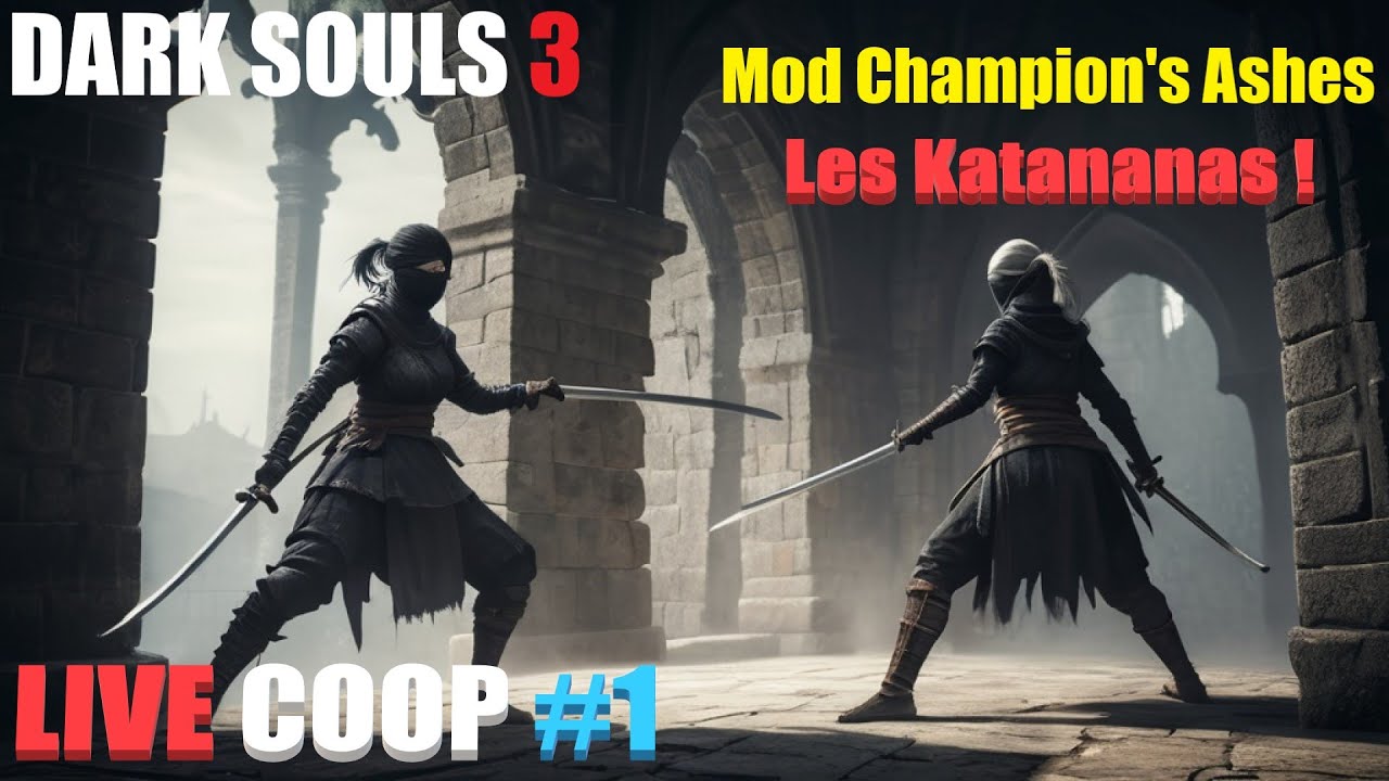 Dark Souls 3 - Mod Champions Ashes - Coop Live #1 - YouTube