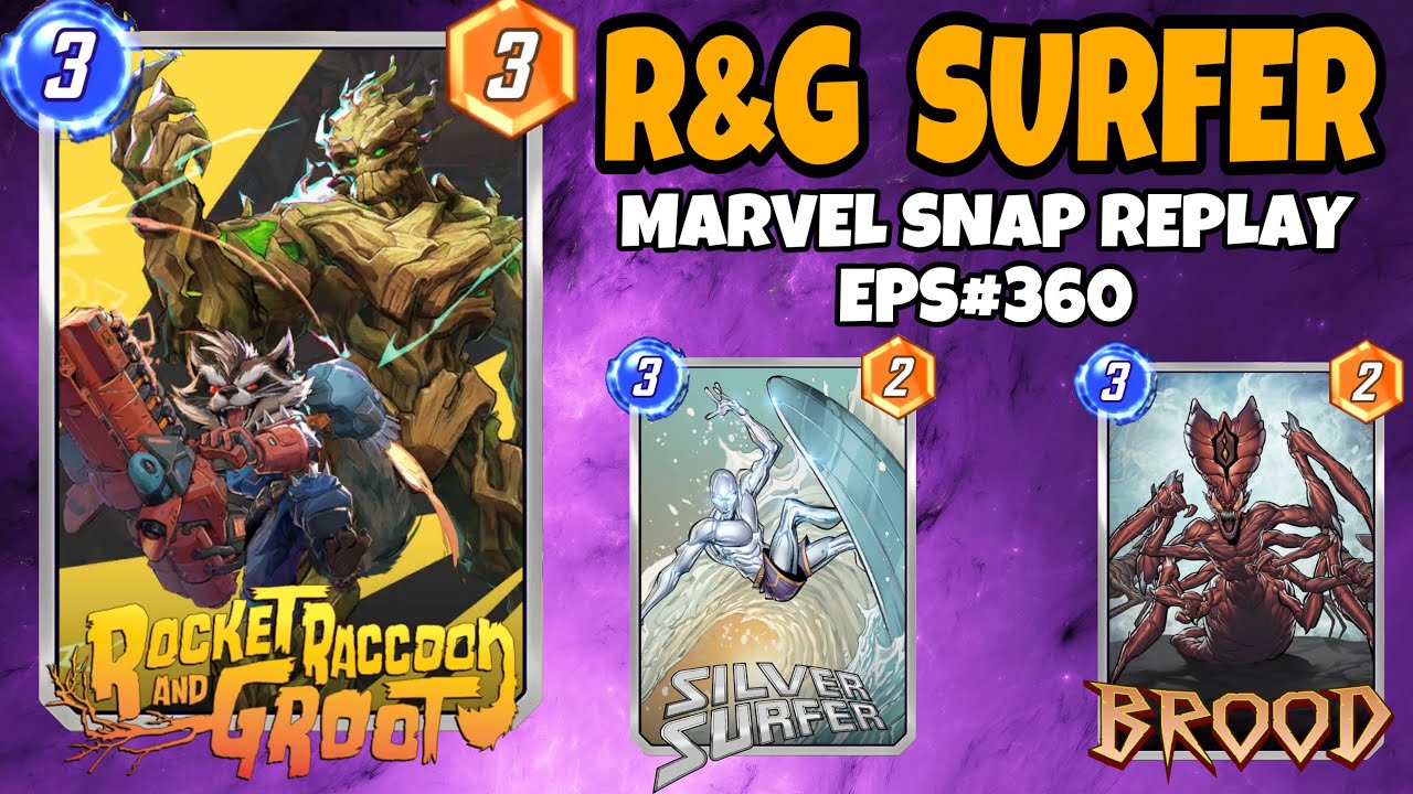 Marvel Snap Replay Episode 360 - Rocket Groot & Silver Surfer Deck ...