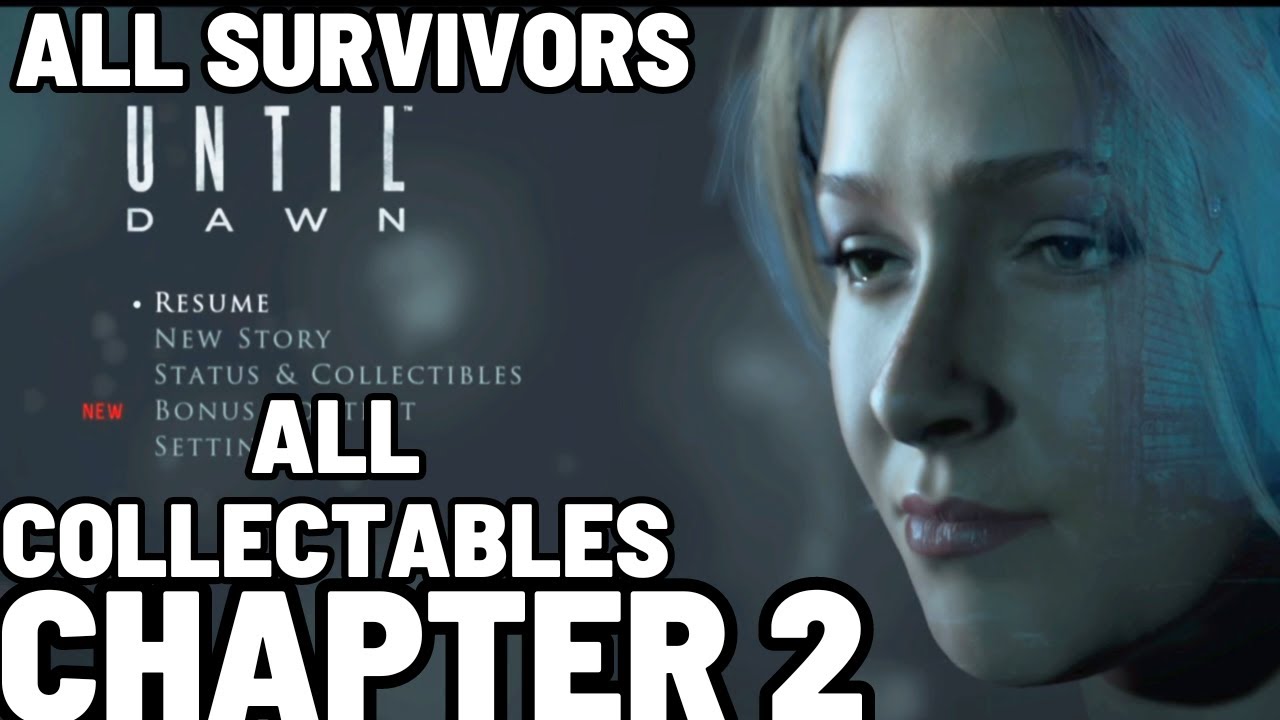 Until Dawn Chapter 2 (All survivors, All collectables) - YouTube