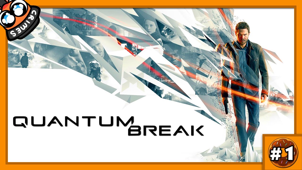 Twitch Stream | Quantum Break! ACT 1 - YouTube
