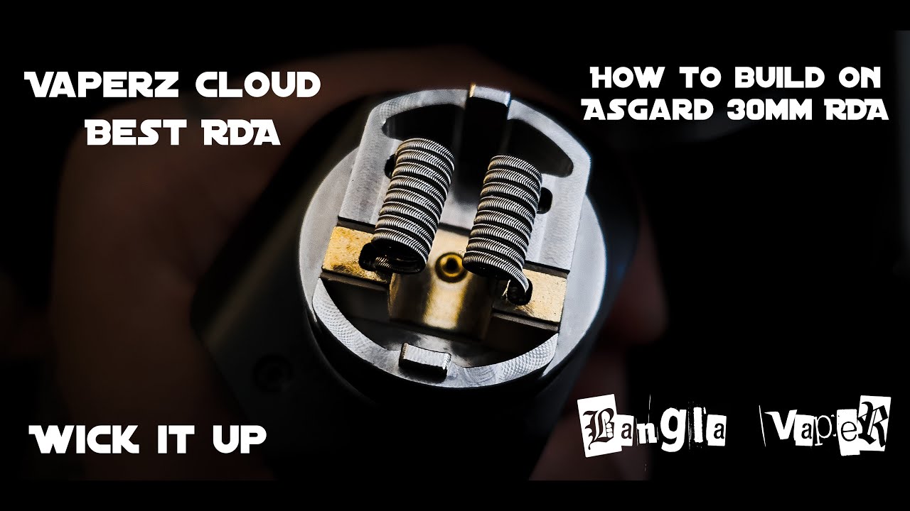 How to build on Asgard rda in Bangla. Best rda. RDA wicking. Bangla ...