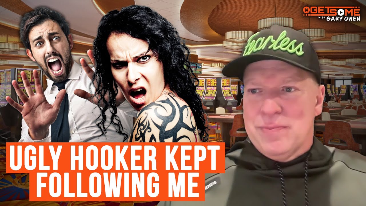 Ugly Hooker Kept Following Me | #Getsome 271 w/ Gary Owen - YouTube