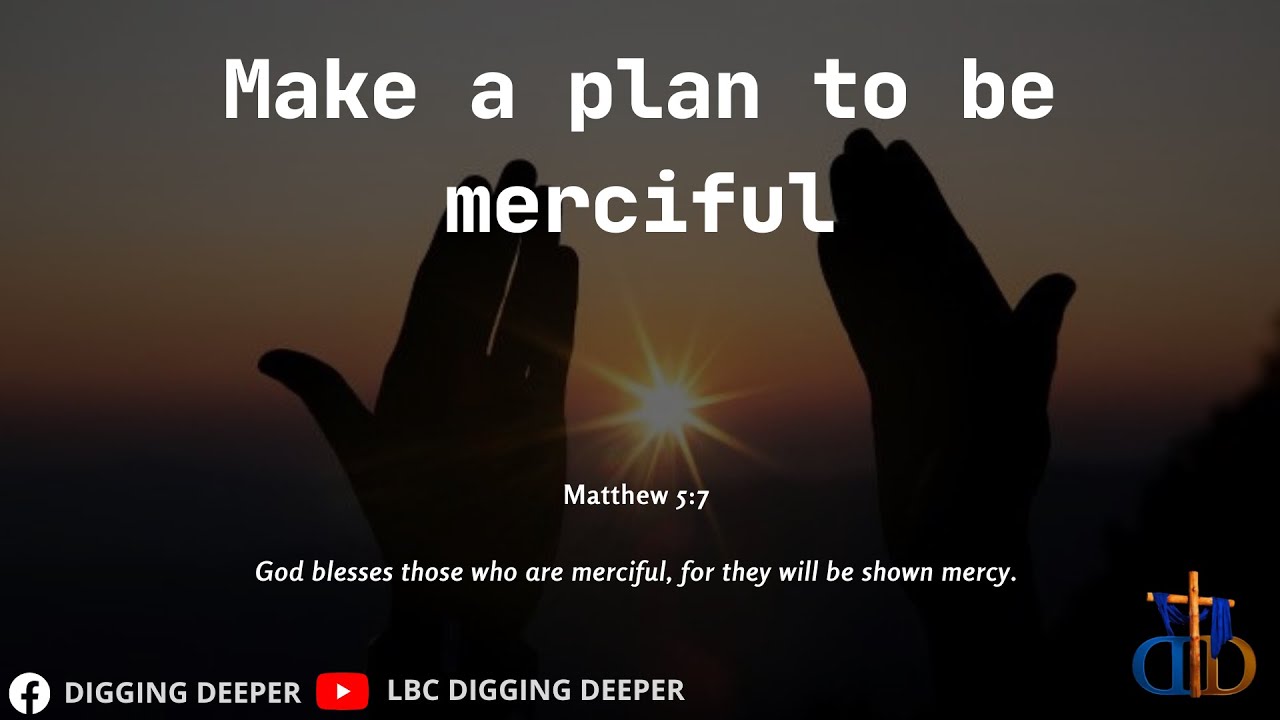 Dr. Sipho Zondi // Make a plan to be merciful | Matthew 5:7 - YouTube