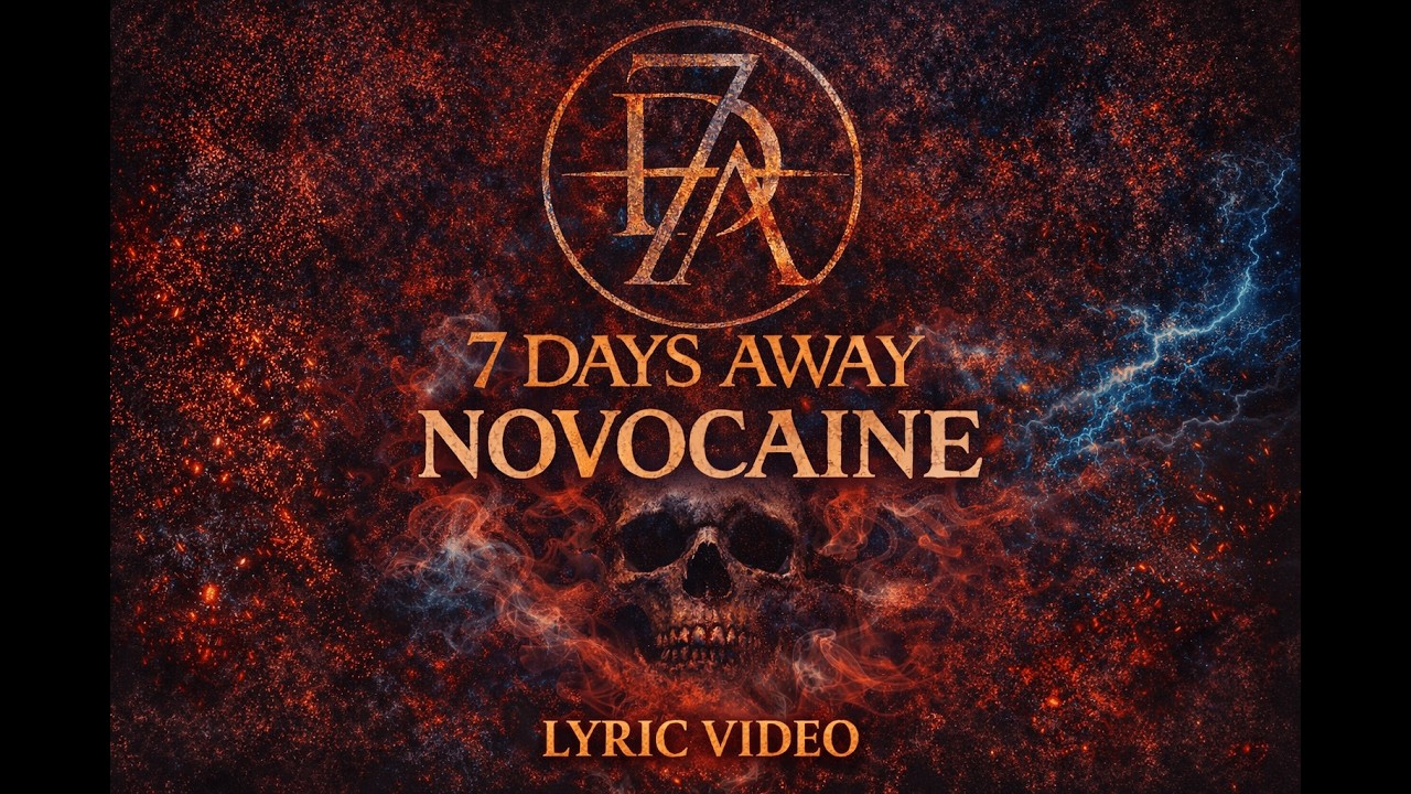 7 Days Away - NOVOCAINE (Official Lyric Video) 2026 #rock #metal # ...