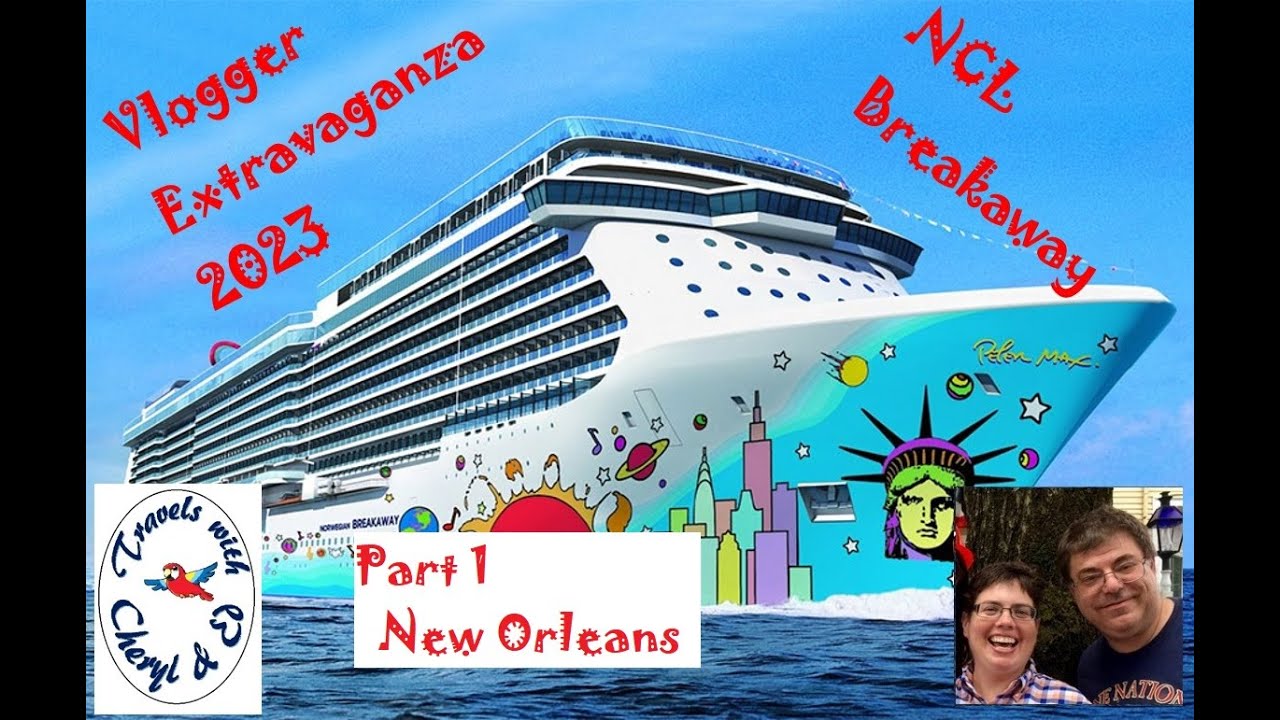 NCL Breakaway Vlogger Extravaganza Part 1 - New Orleans - YouTube