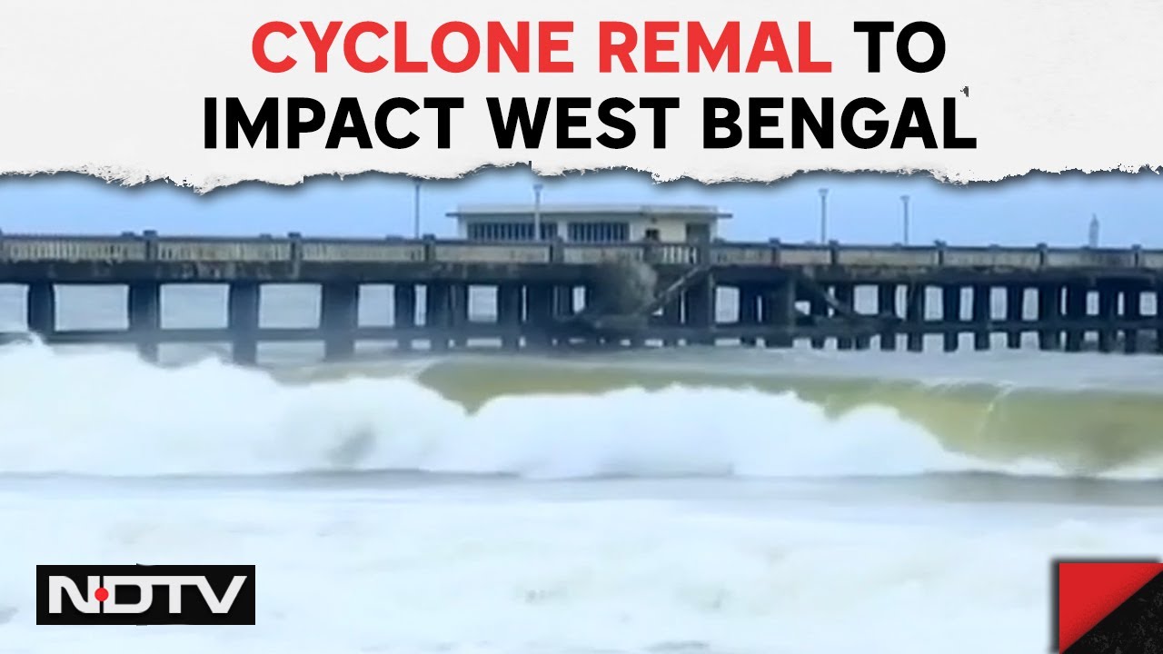 Cyclone Remal Update Today | Cyclone Remal To Reach Bengal By Sunday ...
