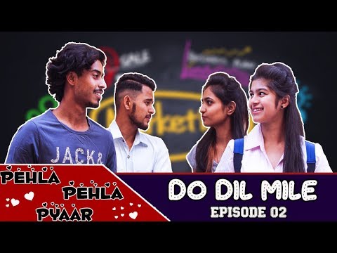 PEHLA PEHLA PYAR | Web Series | S01 E02 - Do Dil Mile | Laughable Clips ...
