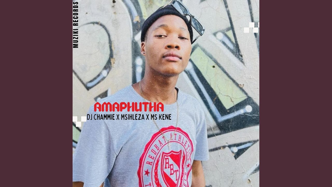 AMAPHUTHA (feat. Msihleza & Ms Kene) - YouTube