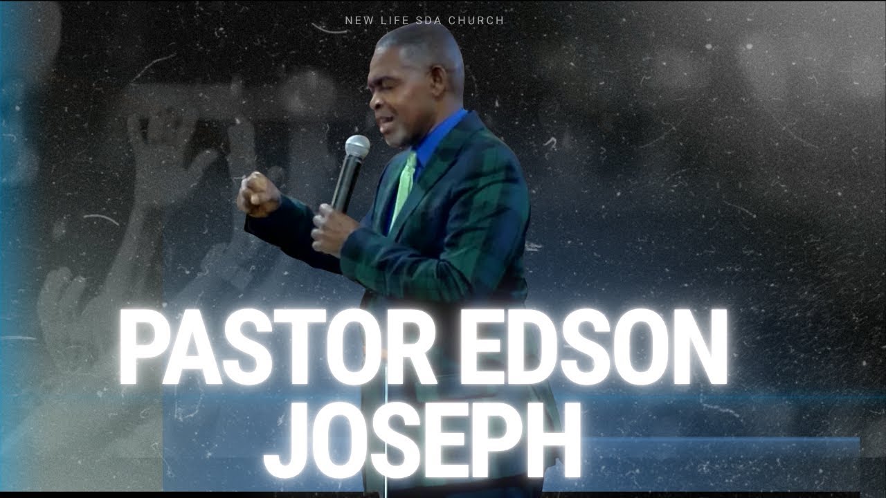Pastor Edson Joseph | New Life SDA Church - YouTube