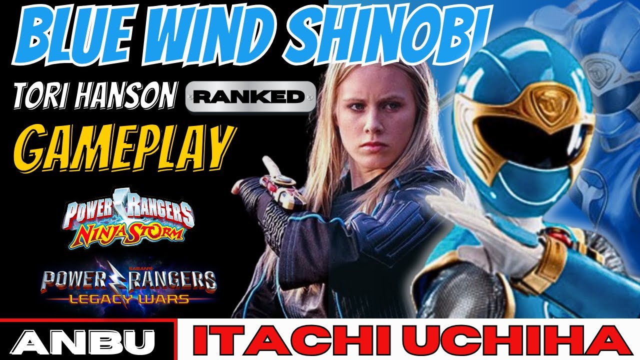 Blue Wind Shinobi | Tori Hanson Ranked Gameplay | Power Rangers Legacy ...