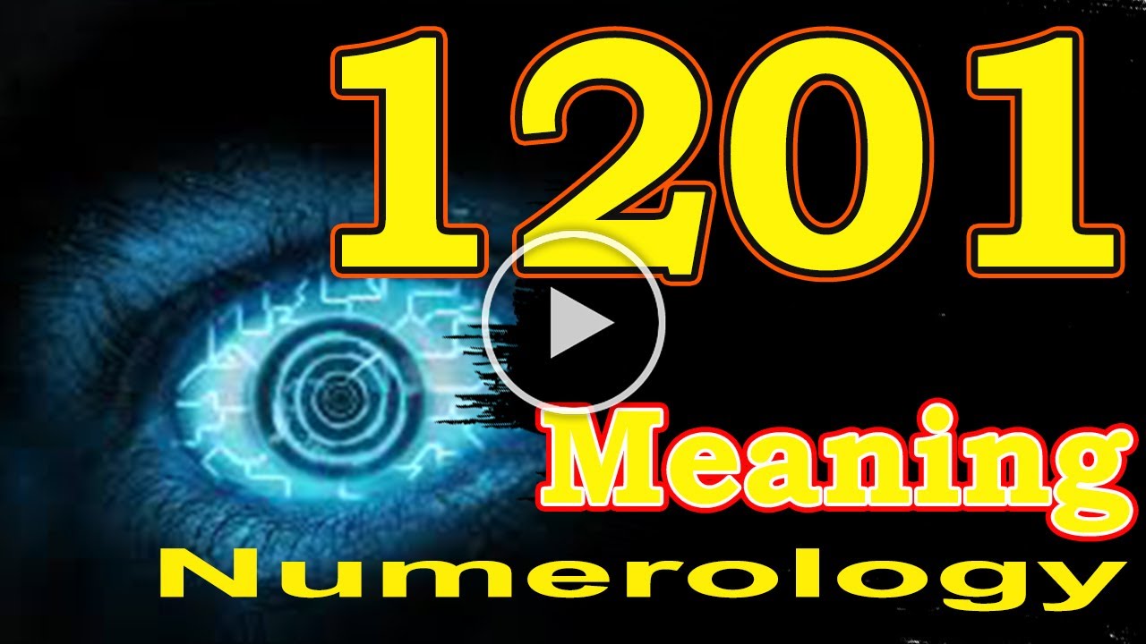 🔴 Angel Number Meanings 1201 Seeing 1201 Numerology Box - YouTube