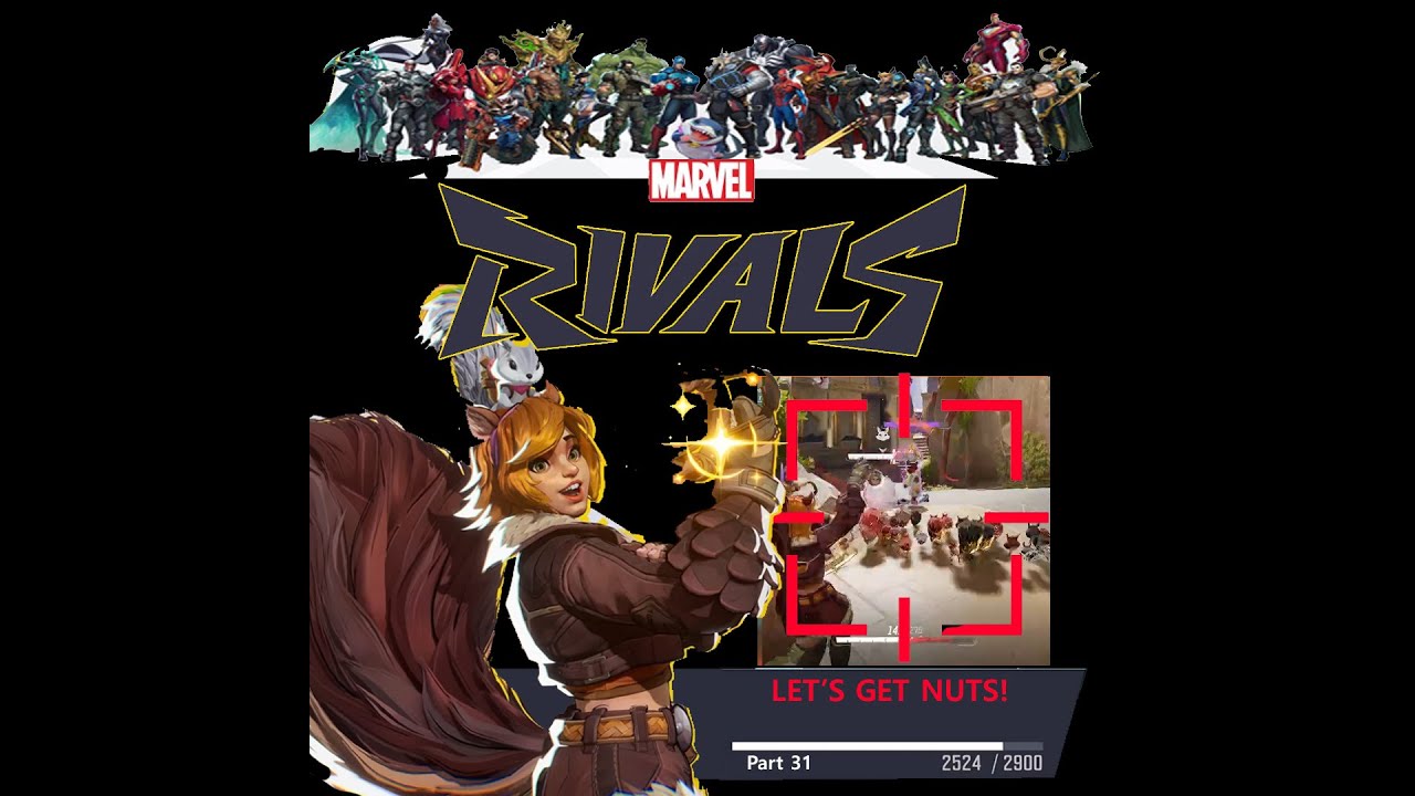 Marvel Rivals - Part 31: Let's Get Nuts! - YouTube