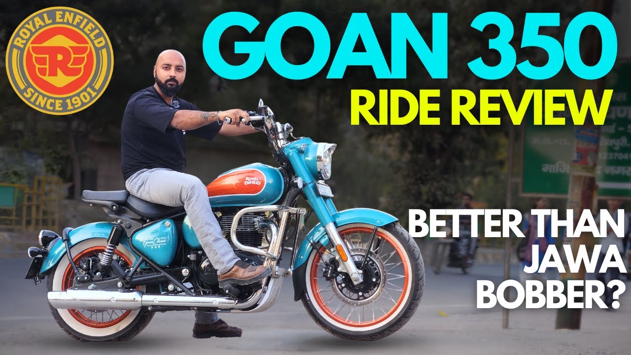 Royal Enfield Goan Classic 350 - Ride Review | Better than Jawa Bobber ...