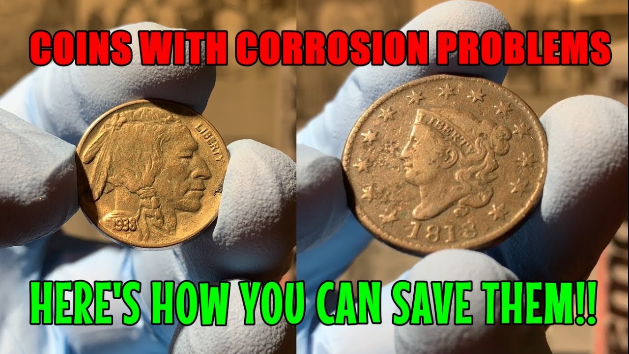 Is Coin Corrosion Reversible? Are There Any Benefits To Treating Your ...