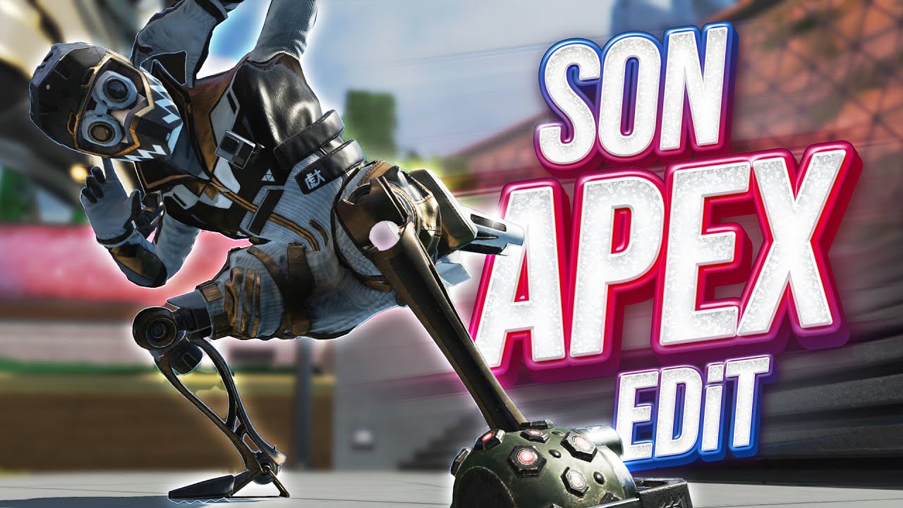 Son Apex Edit - YouTube