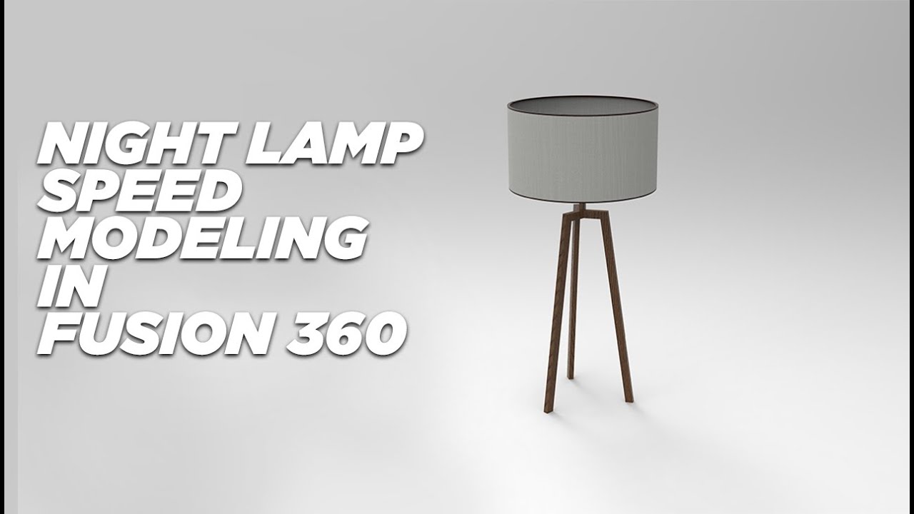 Night lamp designed in fusion 360|speed run - YouTube