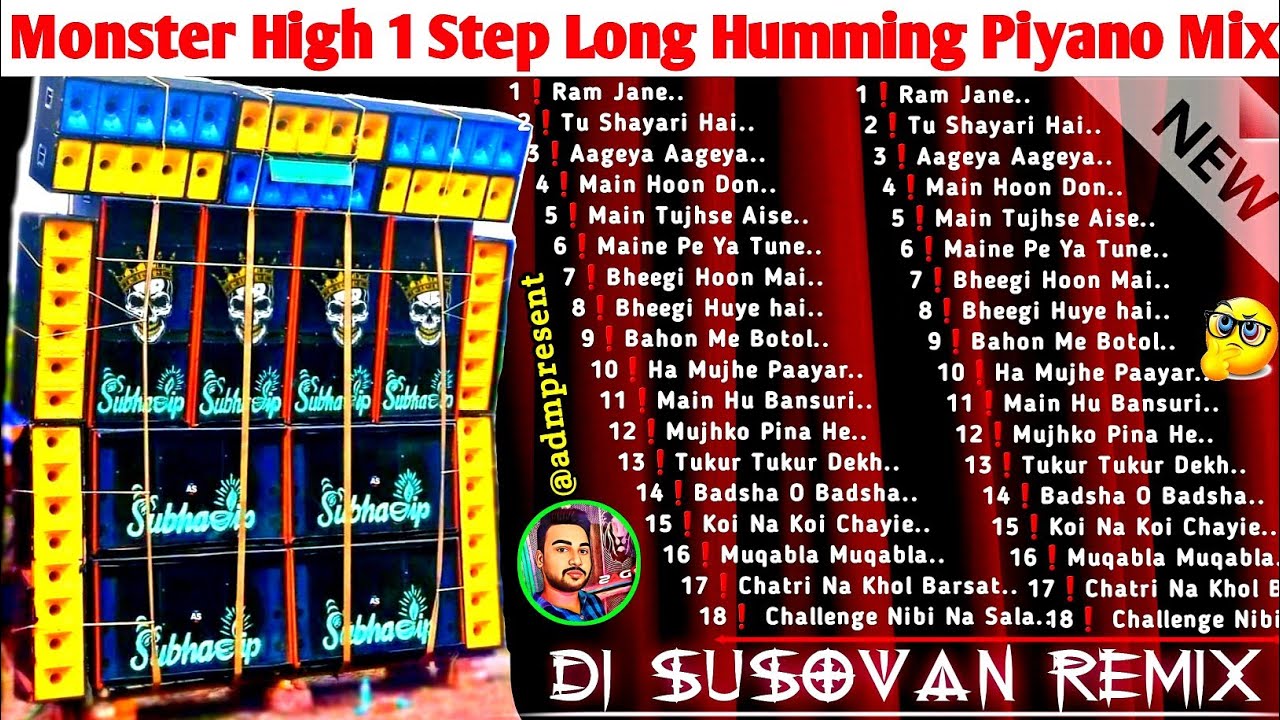 Monster High😱| Dj Susovan - 1 Step Long Humming Bass Piyano Mix ...