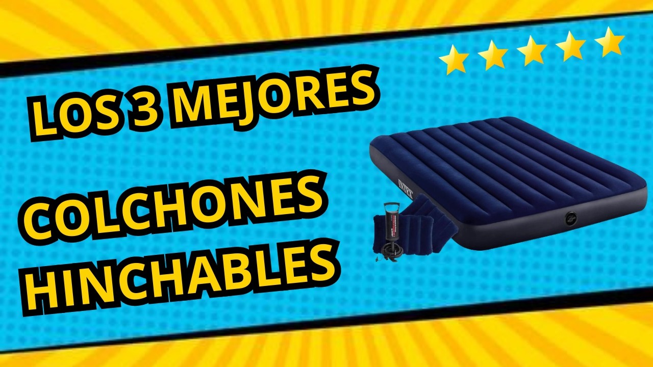 🌟 Los 3 MEJORES Colchones Inflables Para Dormir [Calidad-Precio] 2024 ...