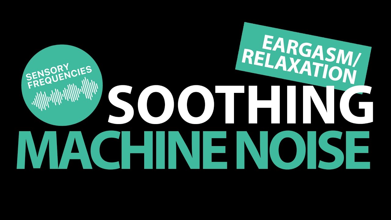 8 hours of Soothing Machine Noise: Deep Sleep, Relaxation, Ears ...