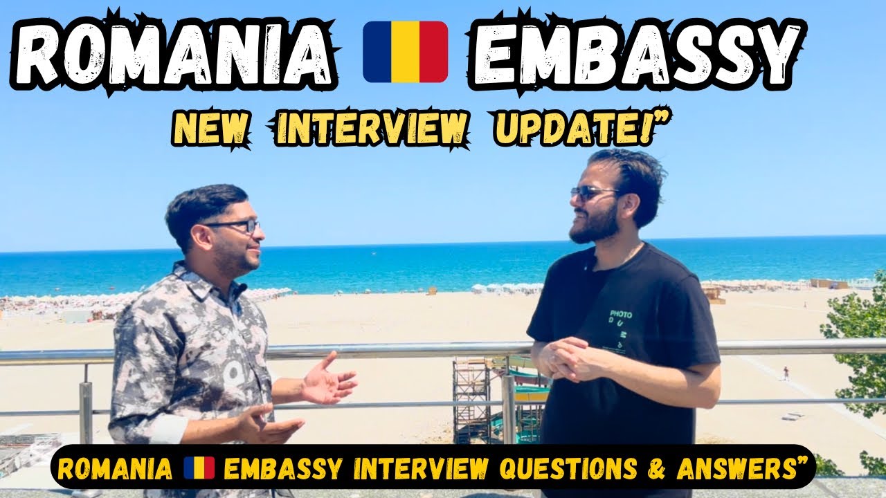 New Update! Romania 🇷🇴 Embassy Interview Questions & Answers 🇷🇴 - YouTube