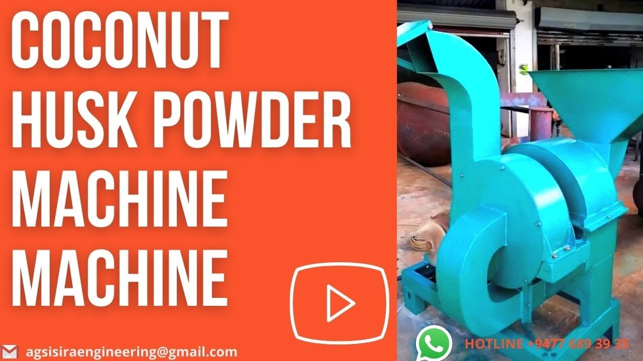 Coconut husk powder machine l good machines l for All world business ...