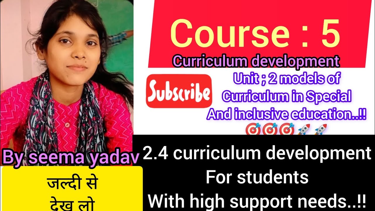 curriculum development 2.4 curriculum for students with high support ...