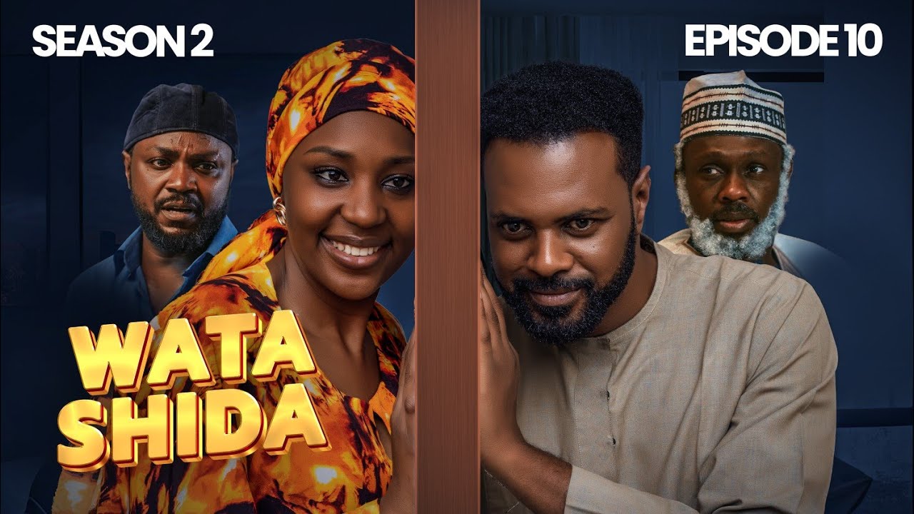 WATA SHIDA SEASON 2 EPISODE 10 - Muryar Hausa Tv - YouTube