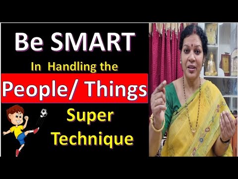 Be SMART In Handling the People/ Things - Super Technique - YouTube